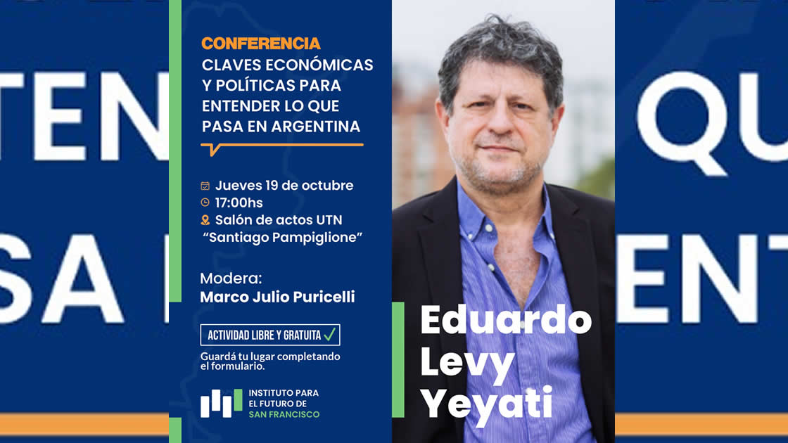 Eduardo Levy Yeyati en San Francisco - Diario San Francisco